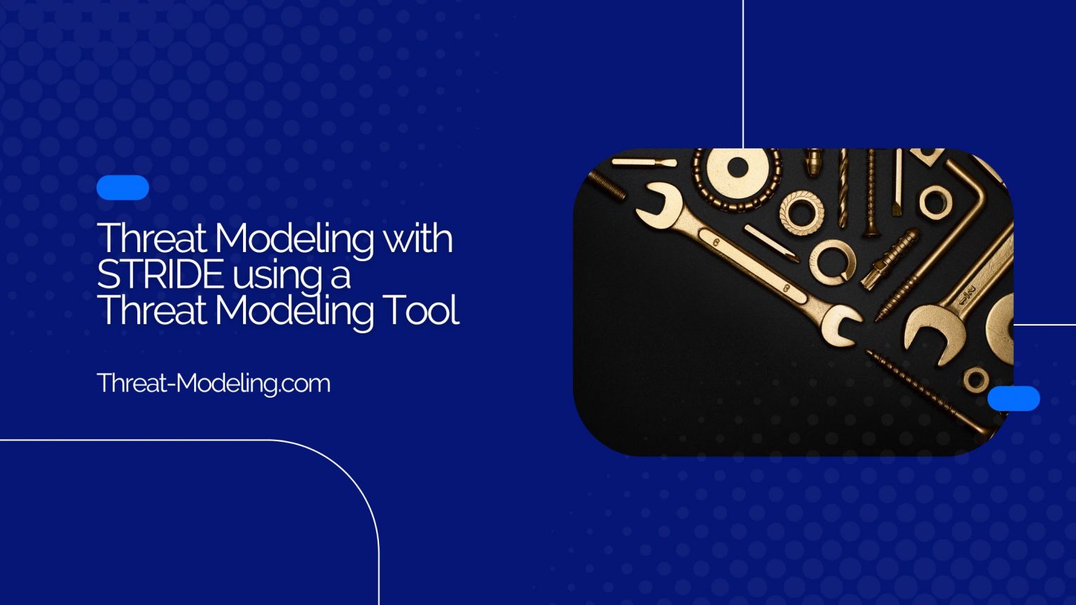 Threat Modeling with STRIDE using a Threat Modeling Tool - Threat ...