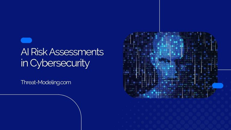 AI Risk Assessments in Cybersecurity - Threat-Modeling.com